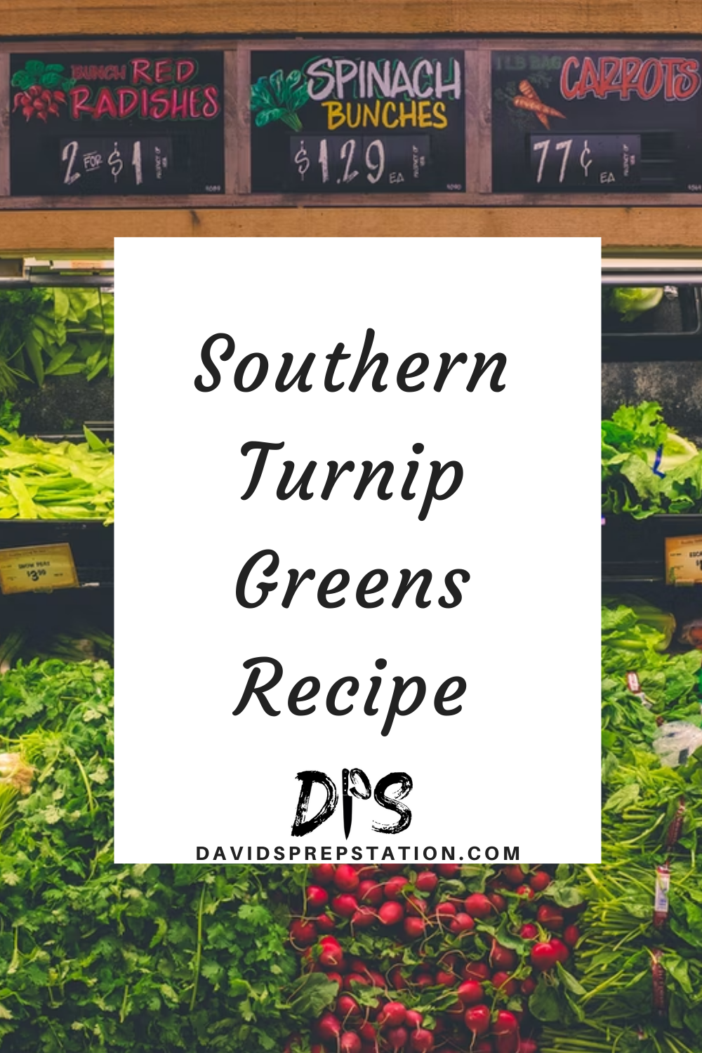Southern Turnip Greens Recipe - David's Prep Station