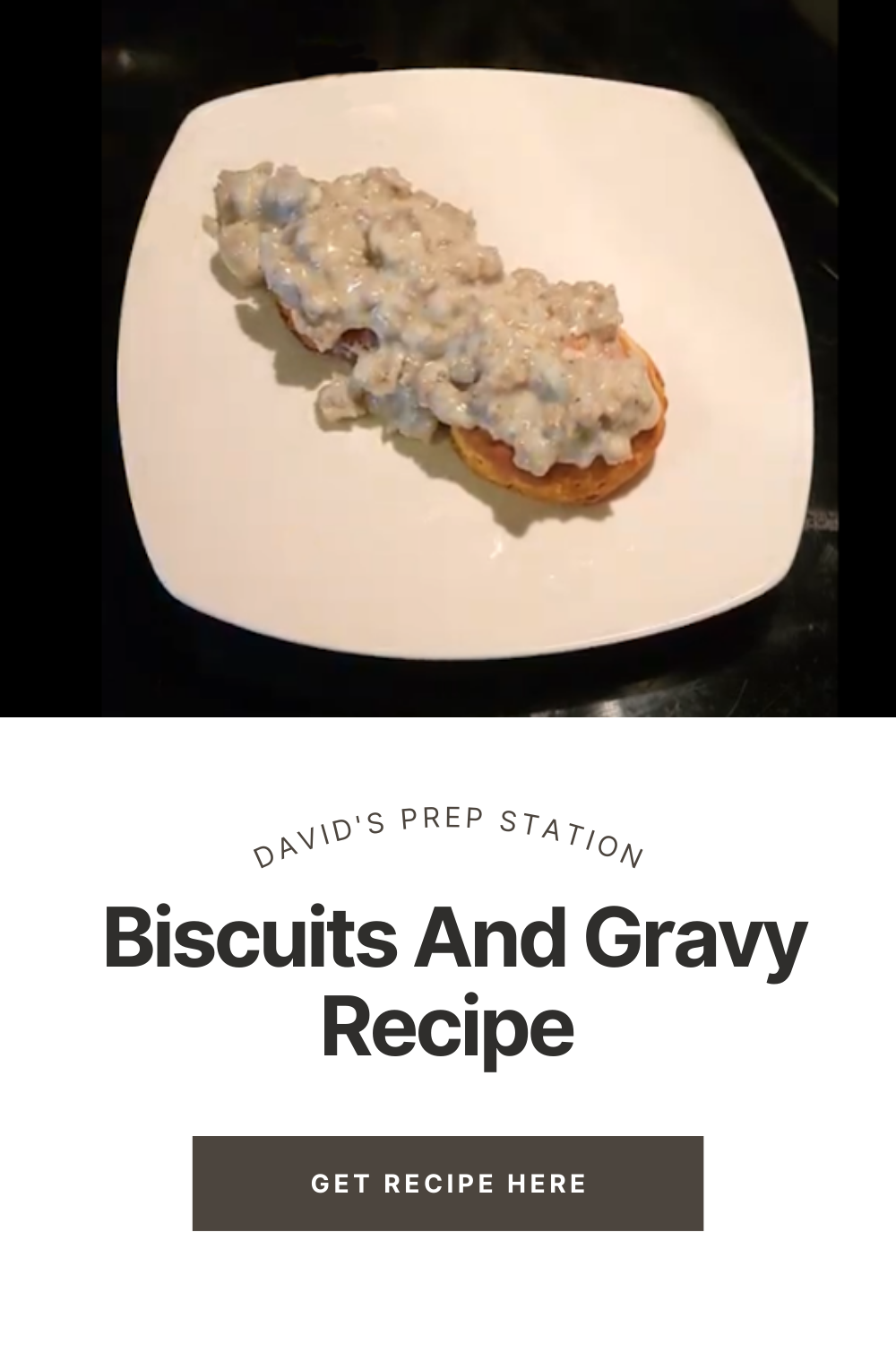 Biscuits And Gravy Recipe - David's Prep Station